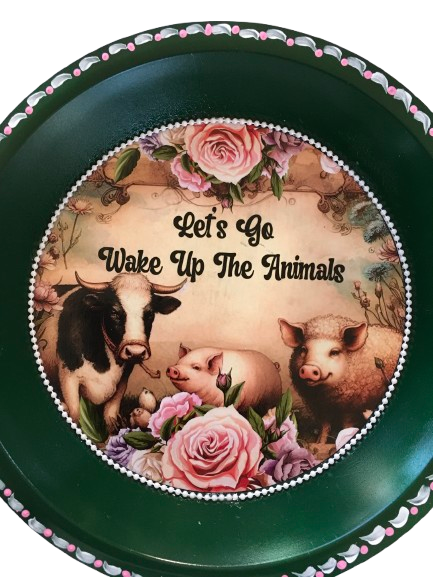 Pie Pan Forrest Green LETS WAKE UP THE ANIMALS Farmhouse Country Cow P ...