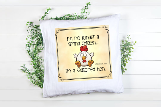 Digital Graphic Design I AM NO LONGER A SPRING CHICKEN SVG-PNG-JPEG Do ...