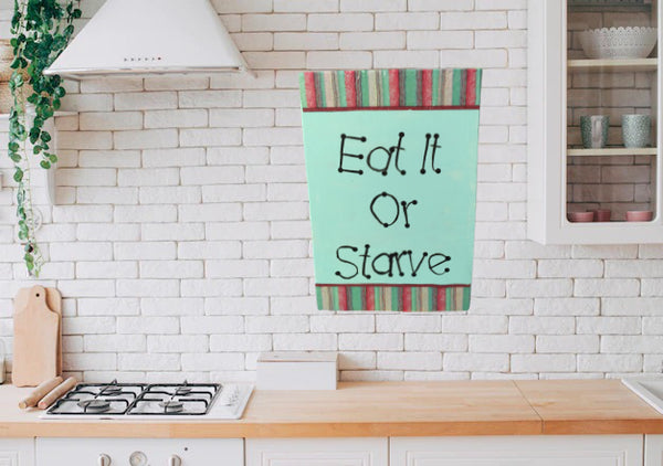 EAT IT OR STARVE Wooden Kitchen Sign Wall Art Hand Painted Pale Aqua D ...