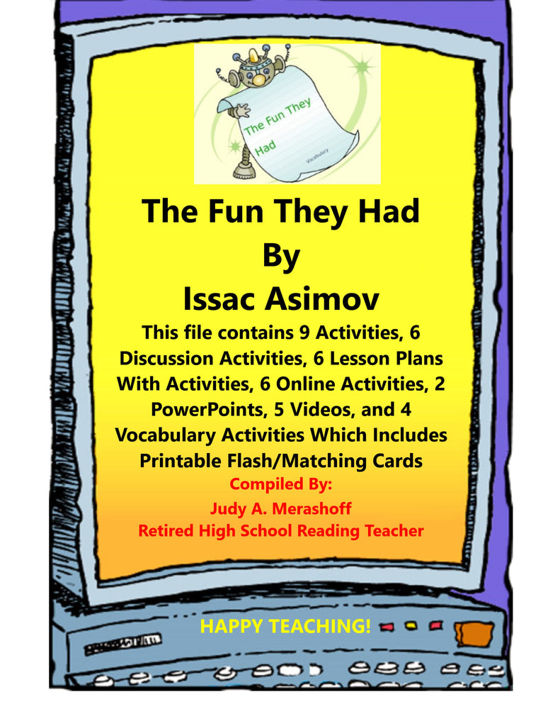 The Fun They Had by Issac Asimov Short Story Teacher Supplemental Reso ...