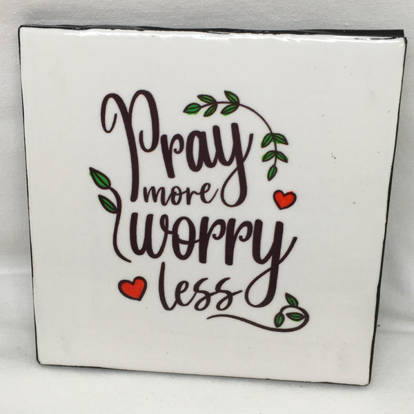 PRAY MORE AND WORRY LESS Art Ceramic Tile Gift Home Decor Positive Quo ...