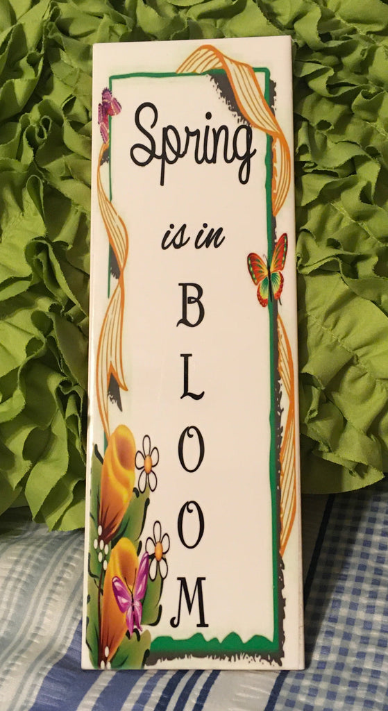 SPRING IS IN BLOOM Ceramic Tile Sign Wall Art Gift Idea Home Decor Pos ...