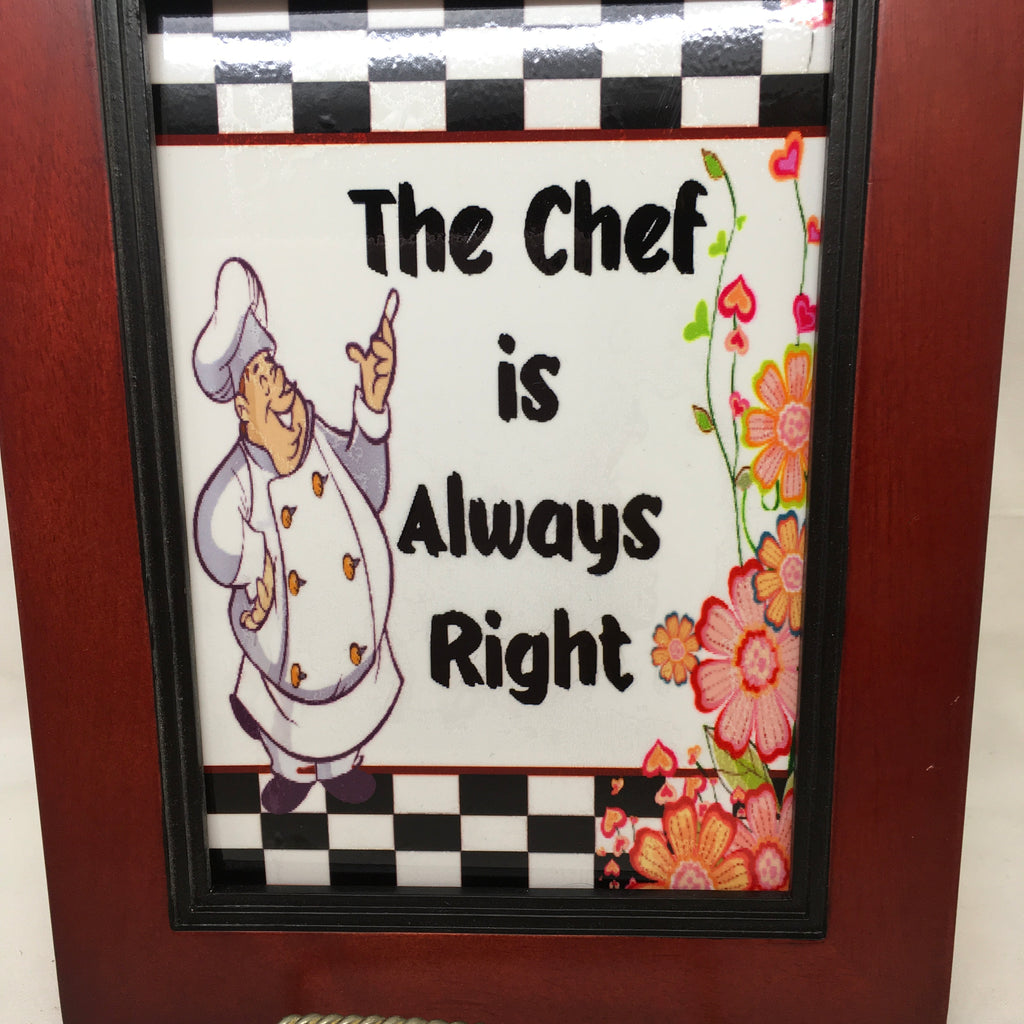 THE CHEF IS ALWAYS RIGHT Vintage Wood Frame Sublimation on Metal Posit ...