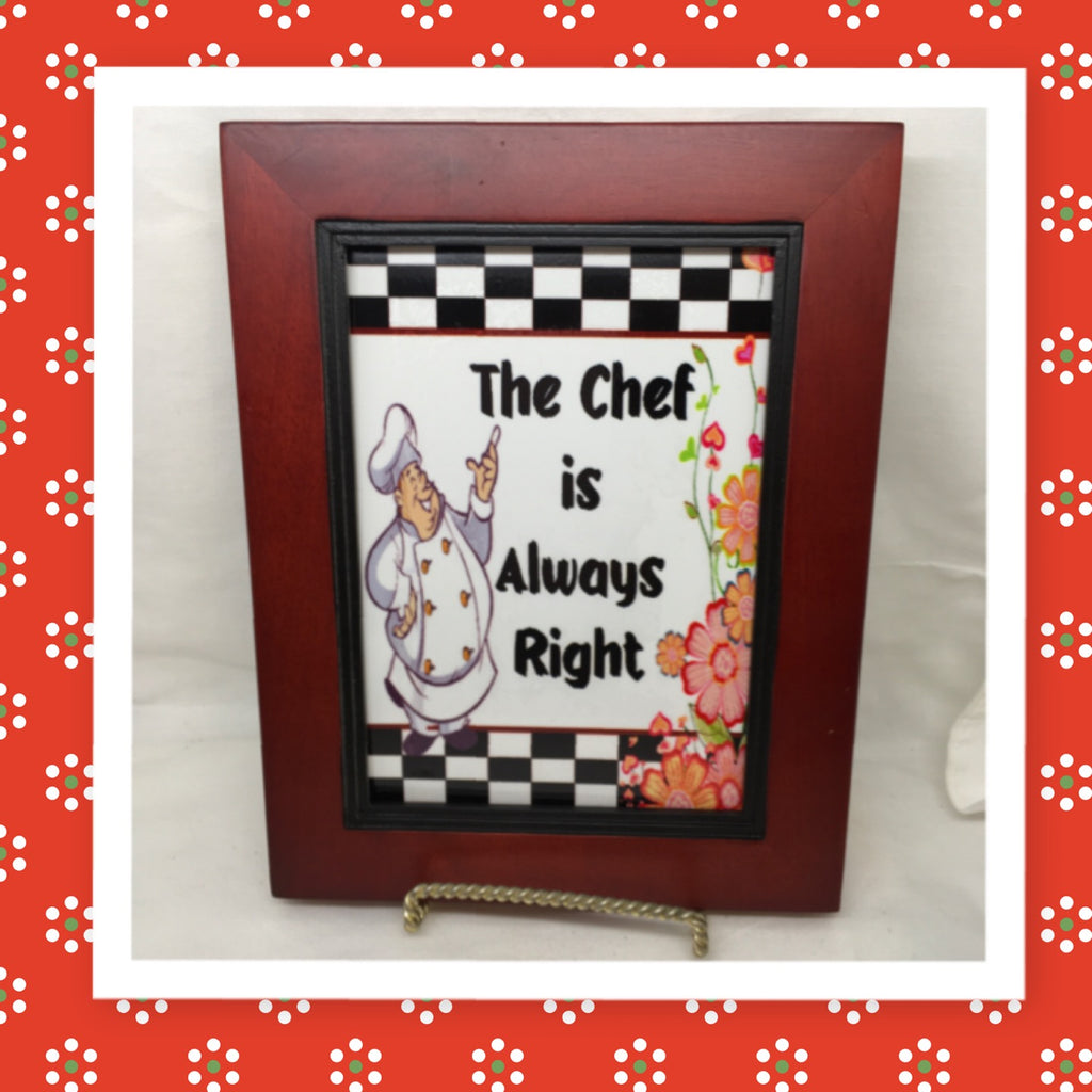 THE CHEF IS ALWAYS RIGHT Vintage Wood Frame Sublimation on Metal Posit ...