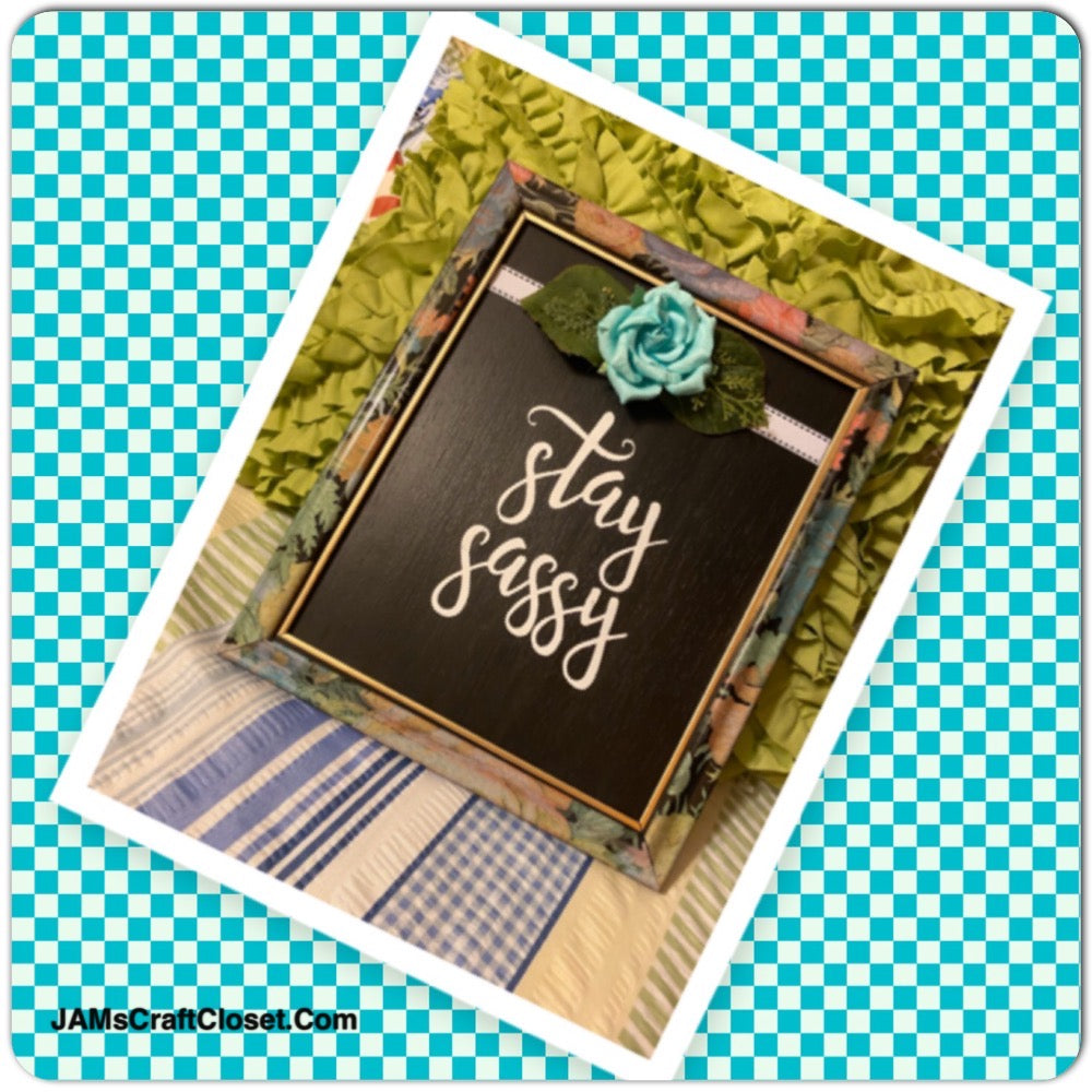 STAY SASSY Framed Wall Art Handmade Hand Painted Home Decor Gift Idea ...