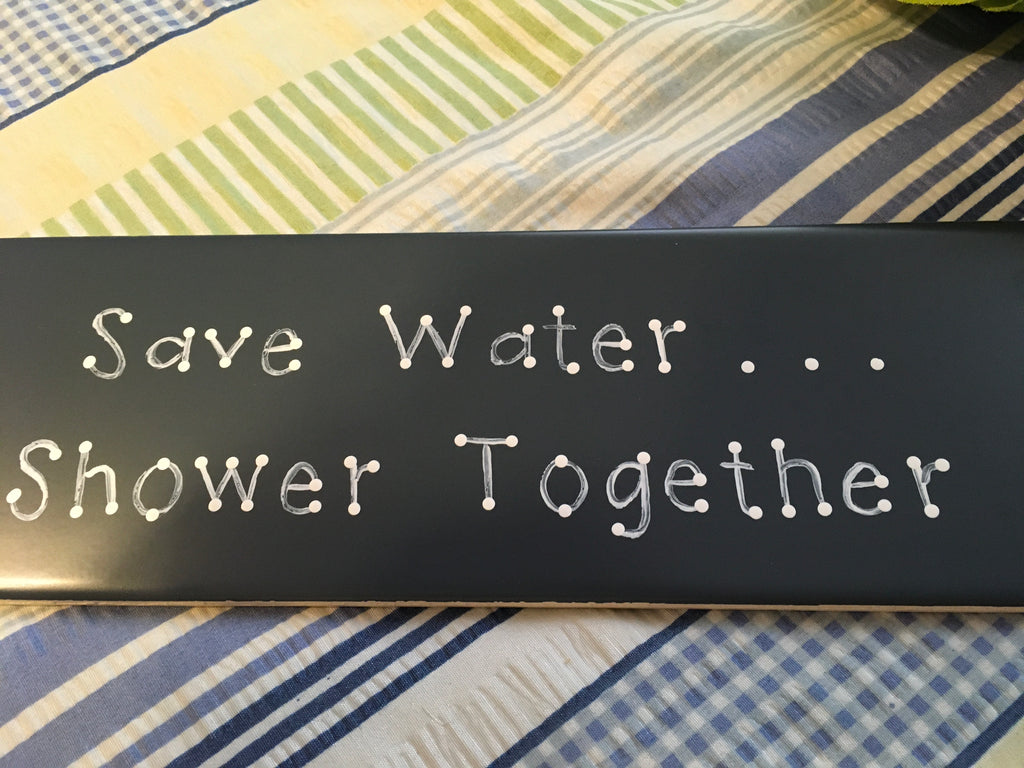 SAVE WATER...SHOWER TOGETHER Tile Sign Funny BATHROOM Decor Gift Idea ...