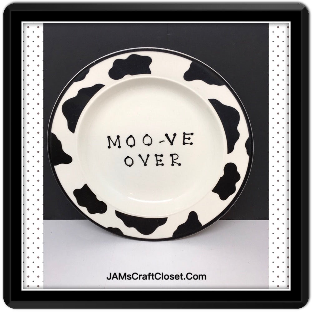 Plate Hand Painted Upcycled Repurposed Positive Saying MOO VE OVER Cow ...