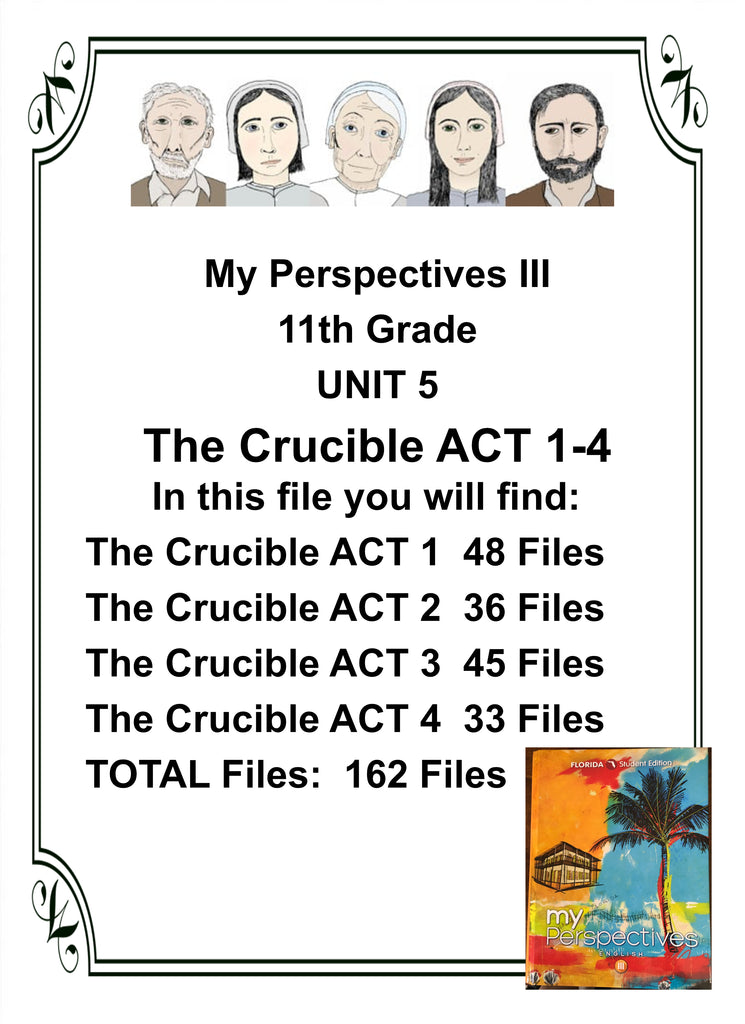 My Perspectives English III UNIT 5 THE CRUCIBLE ACTS 1 to 4 11th Grade ...